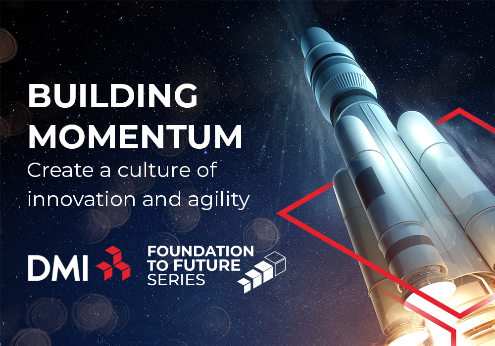 Building Momentum Guide - DMI Inc.