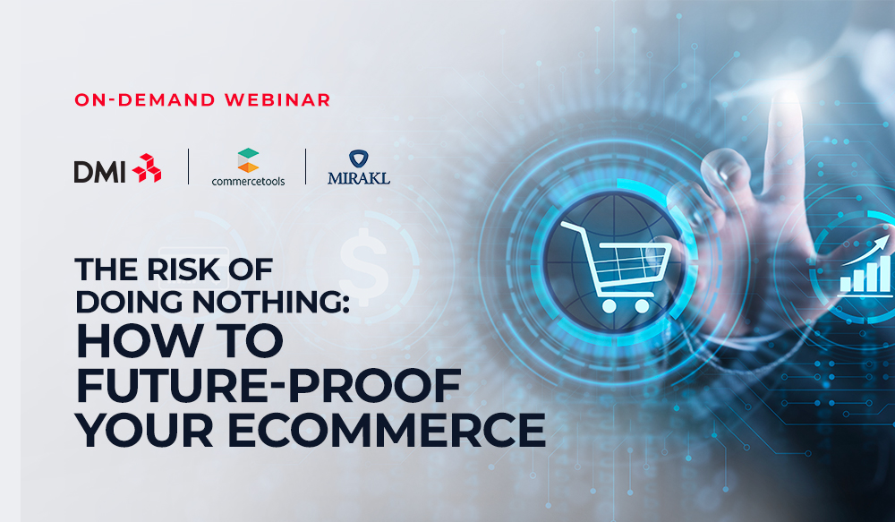 On-Demand Webinar - How to Future-Proof Your eCommerce On-Demand Webinar - How to Future-Proof Your eCommerce